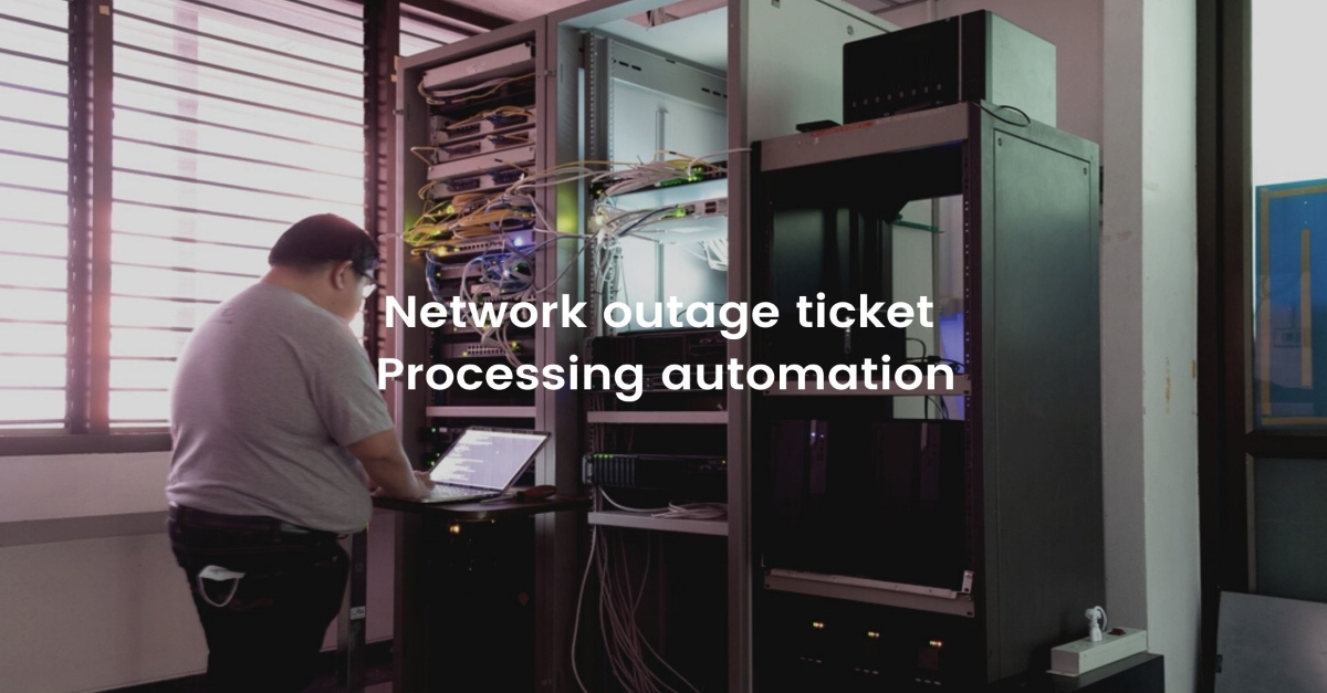 Network outage ticket processing automation case study | Featsystems
