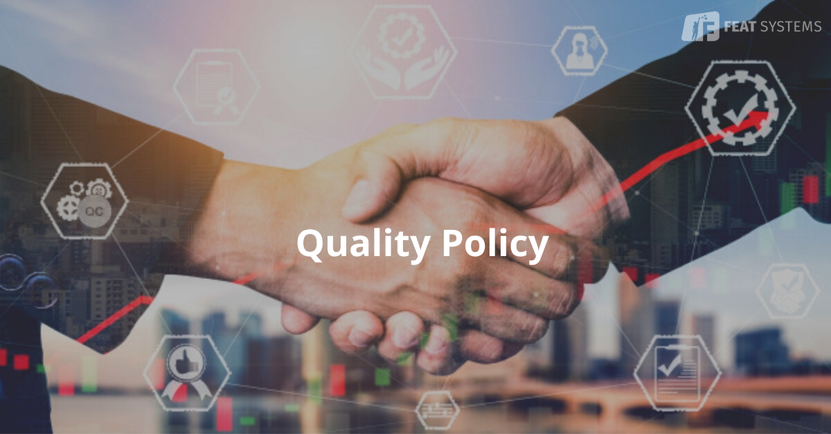 Our Quality Policy | Featsystems