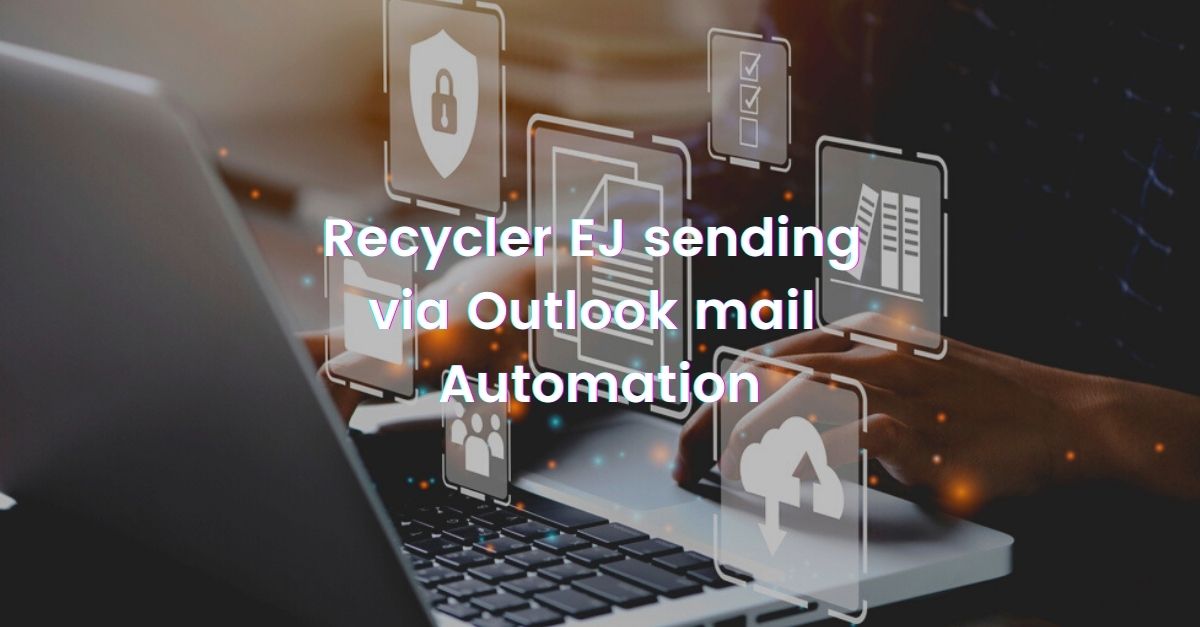 Recycler EJ sending via Outlook mail Case Study | Featsystems