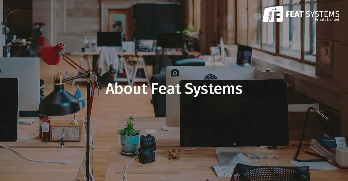 Know About Us | Featsystems