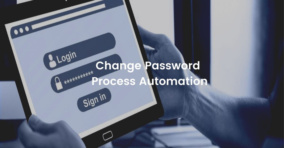 Change Password Process Automation | Featsystems