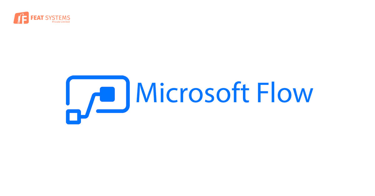 About Microsoft Power Automate platform | Featsystems
